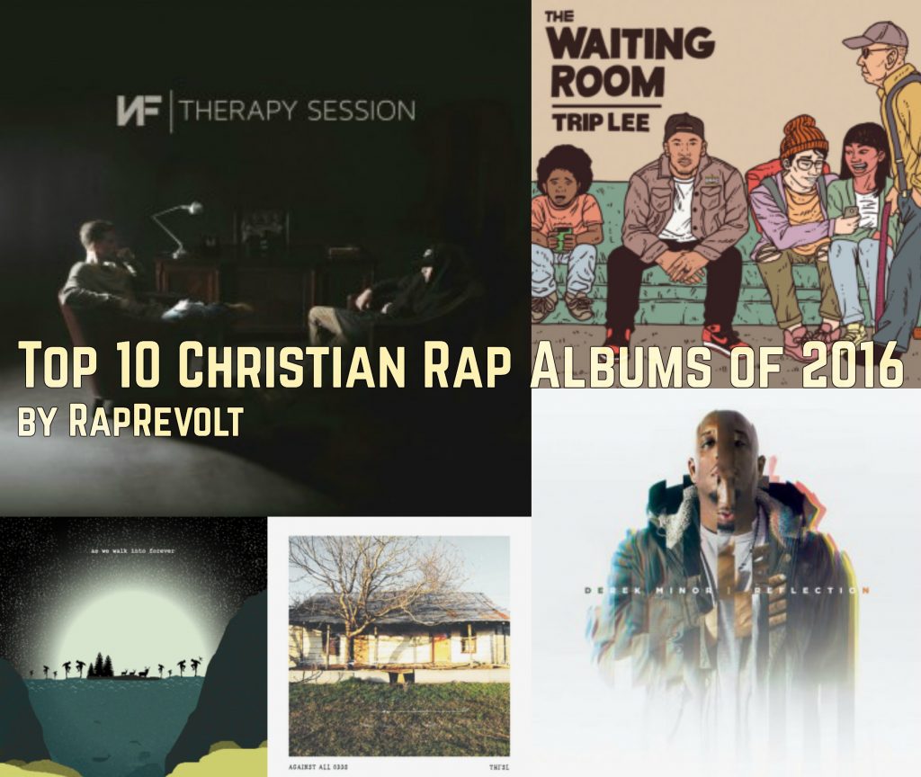 Top 10 Christian Rap Albums of 2016 (6 through 10) – RapRevolt